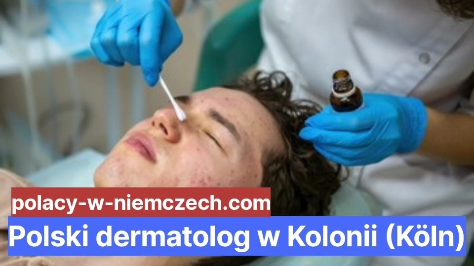 Polski dermatolog w Kolonii (Köln) | Polacy w Niemczech