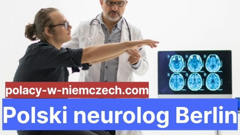 Polski neurolog Berlin - Lekarz neurolog polski w Berlinie